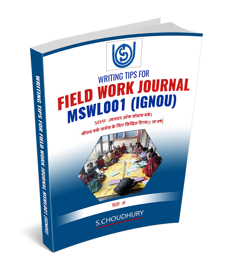 WRITING TIPS FOR FIELD WORK JOURNAL IGNOU MSW (1st YEAR) (Master of ...
