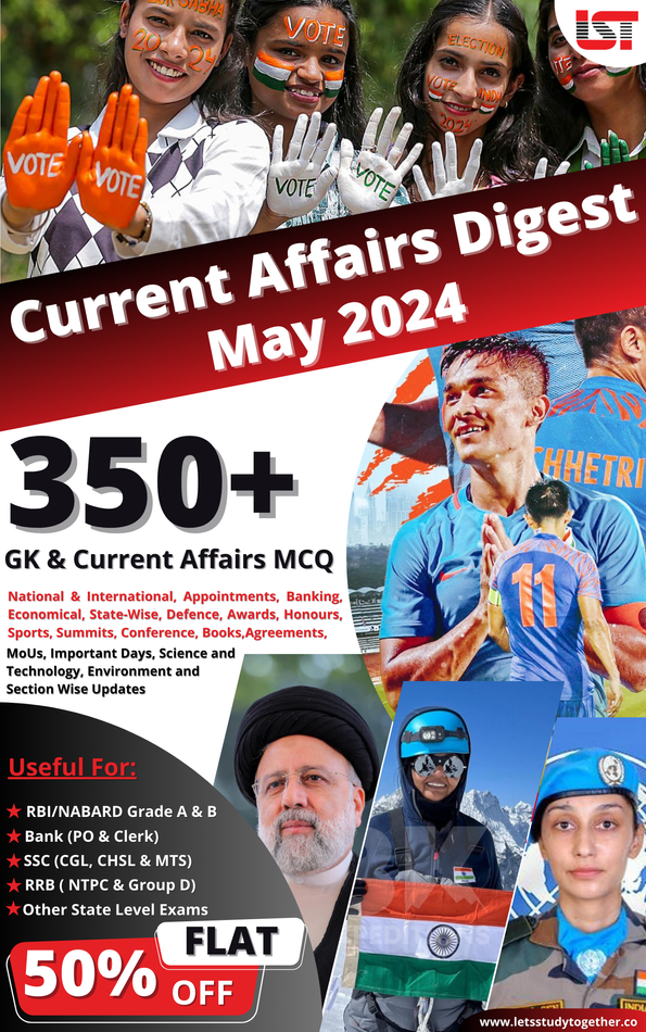 Monthly CA Digest May 2024 – Section Wise Current Affairs Updates & 350 ...