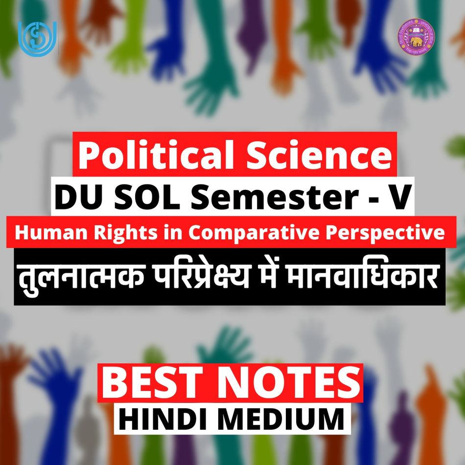 B.A (Hons.) Political Science DU SOL Semester 5th Human Rights In ...