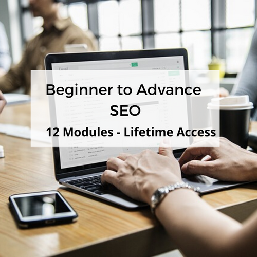 WORK FROM HOME ,Beginner to Advanced SEO Course - 12 Module - Lifetime