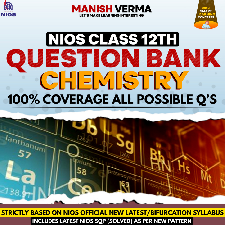 NIOS Class 12th Chemistry (313) Question Bank Notes in English Medium ...