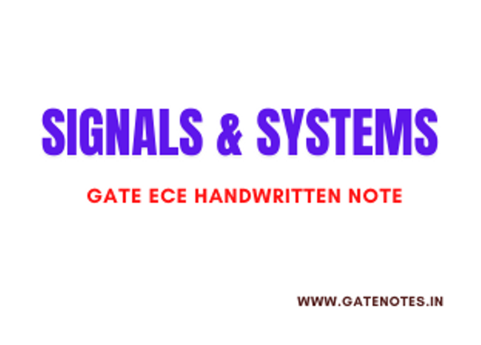 Signals & Systems - GATE ECE Handwritten Note [V1.3]