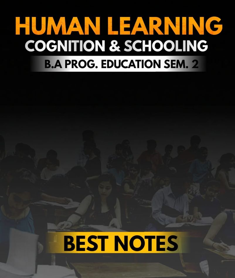 B.A Program Semester 2nd Education: Human Learning, Cognition and Schooling IN HINDI MEDIUM