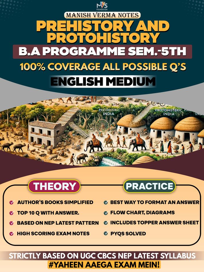 Prehistory and Protohistory of India: DU SOL Semester 5 notes in english