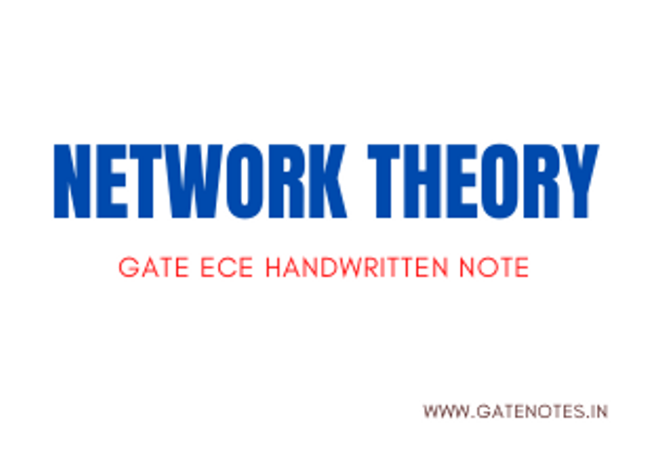 Network Theory - GATE ECE Handwritten Note [V1.9]