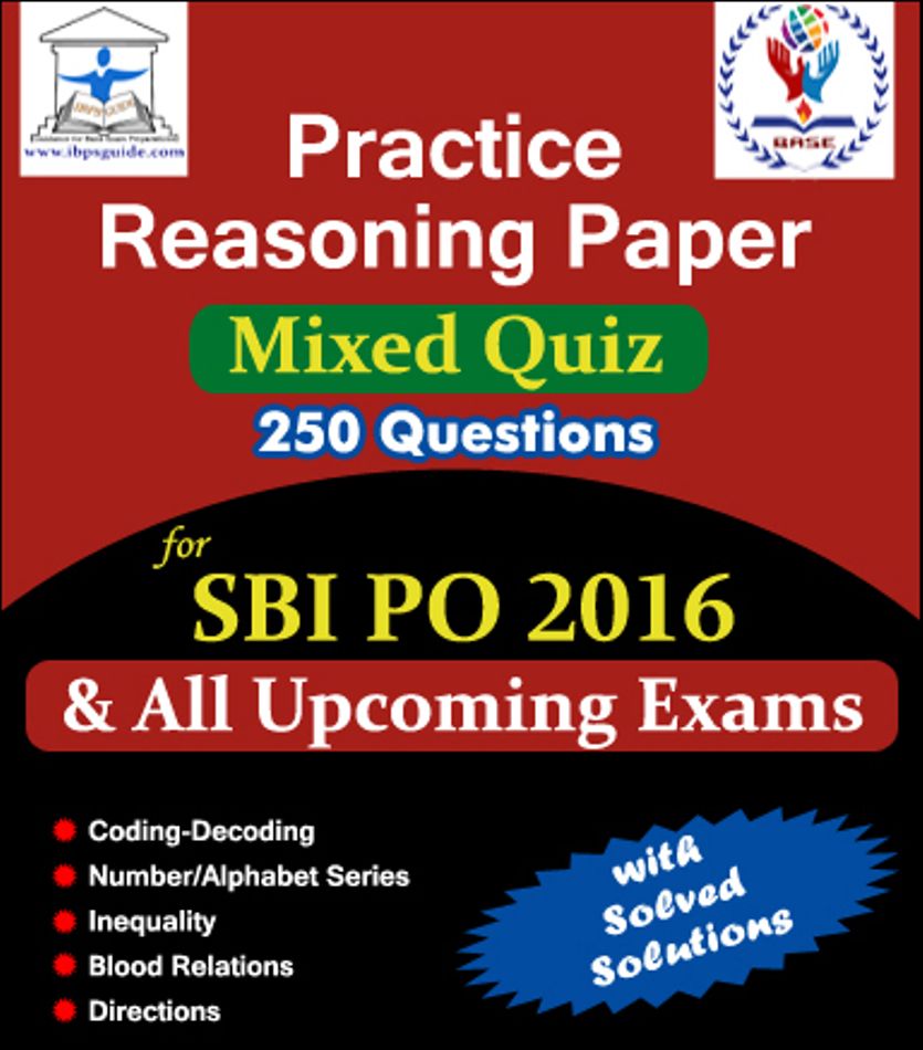 SBI PO IBPS Exams 2016 250 Practice Reasoning Questions Mixed Quiz sbi-po-ibps-exams-2016-250-practice-reasoning-questions-mixed-quiz