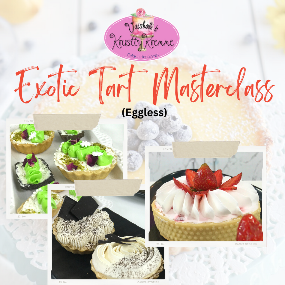 Exotic Eggless Tarts Masterclass