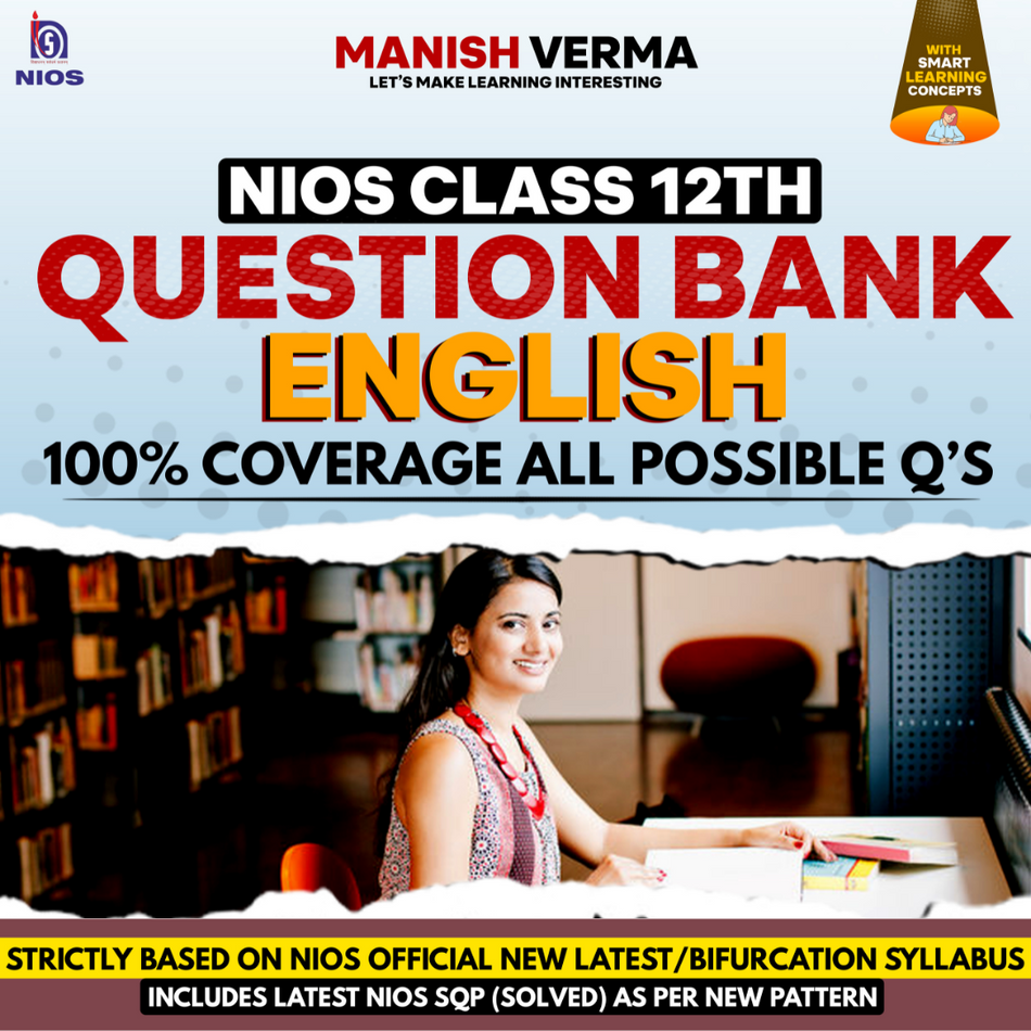 NIOS Class 12th English (302) Question Bank Notes By Manish Verma