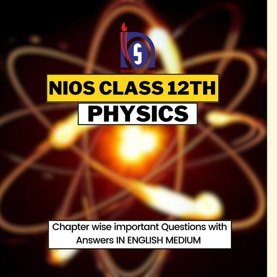 Nios Class 12th Physics Chapter wise Notes with Important Questions ...