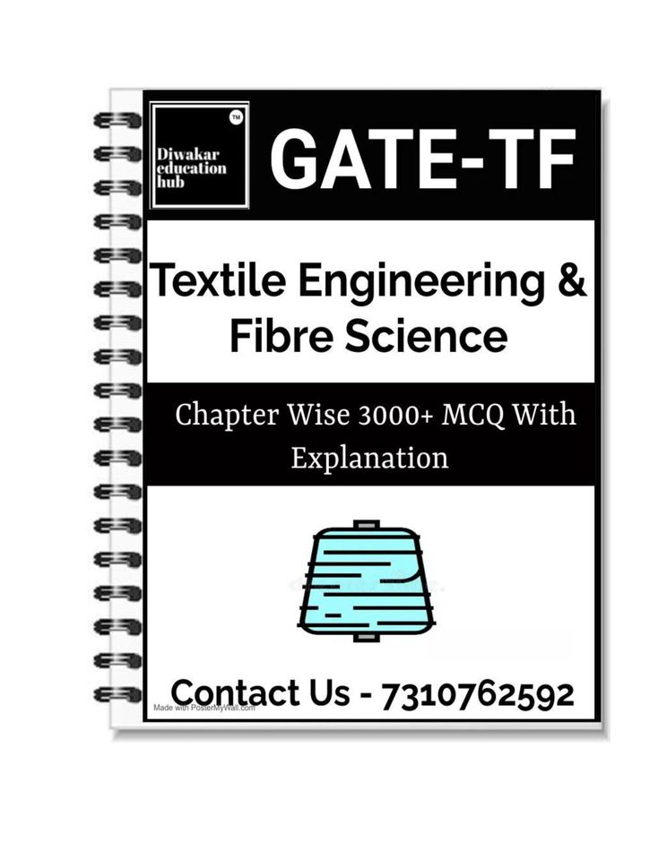 GATE Textile Engineering and Fibre Science [TF] Question Bank 3000 ...