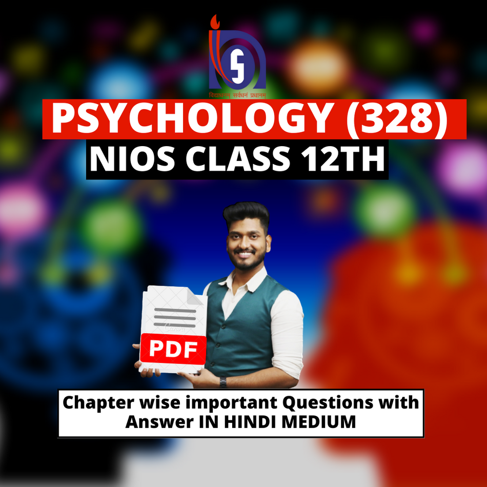 Nios Class 12th PSYCHOLOGY (328) Chapter wise important Questions with ...