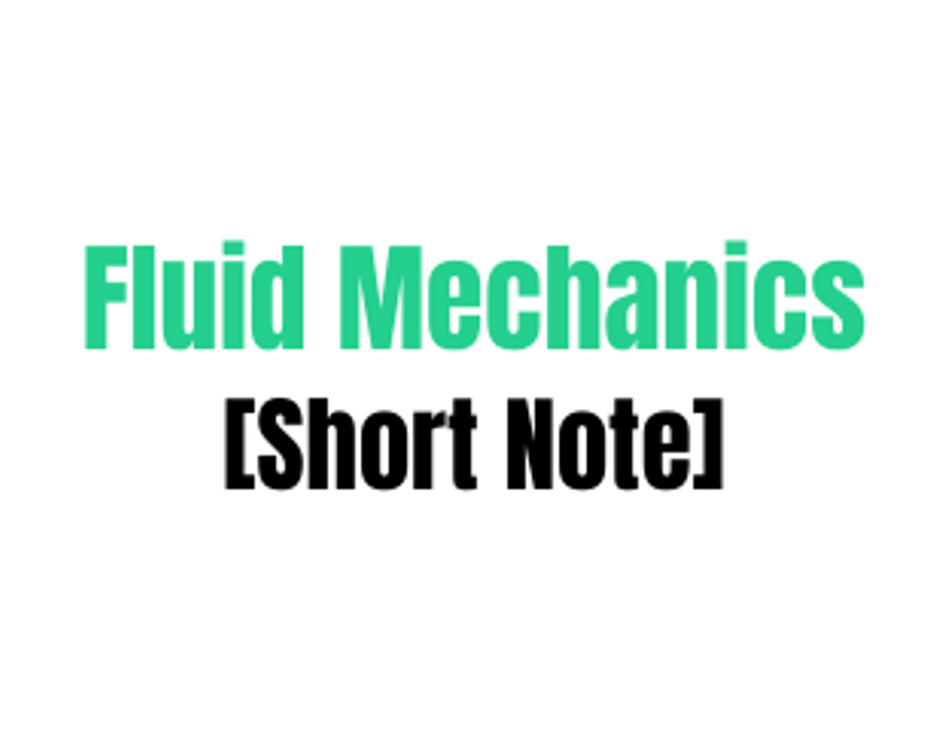 GATE Mechanical Short Notes: Fluid Mechanics