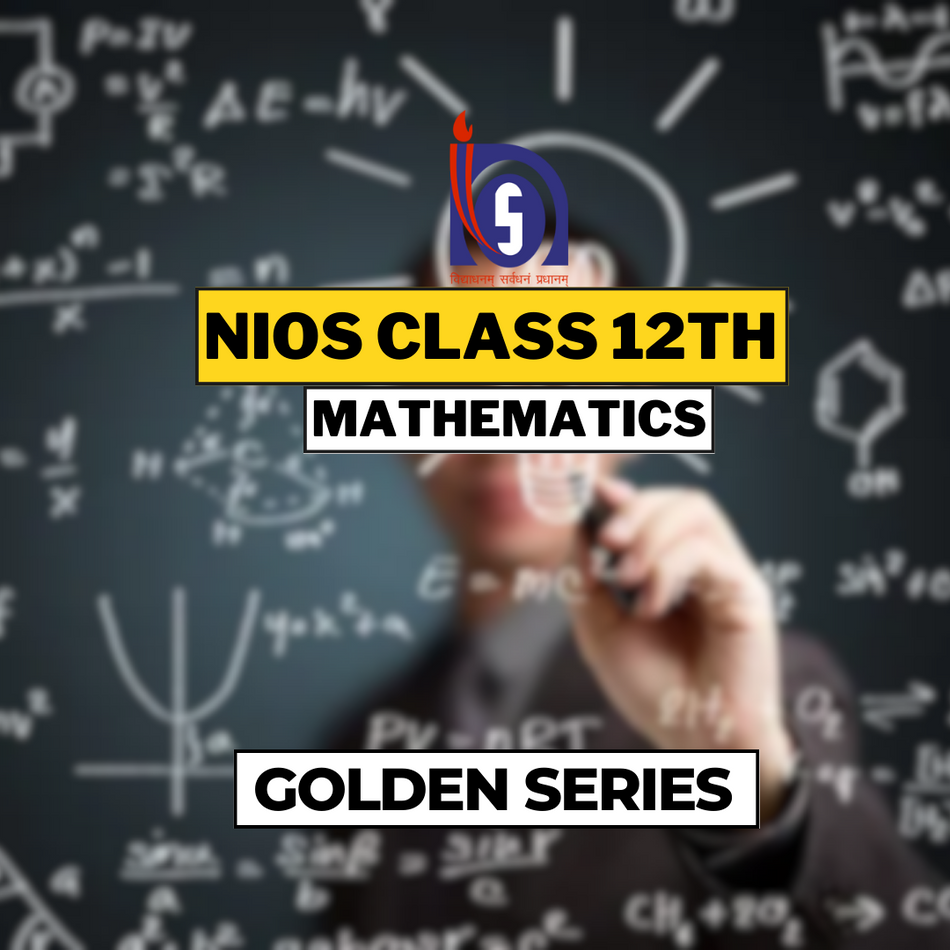 Nios Class 12th Mathematics Golden Series by Manish Verma